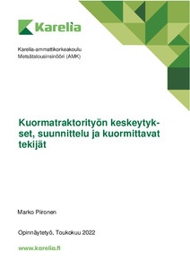 Kuormatraktorityön keskeytykset, suunnittelu ja kuormittavat tekijät - Theseus