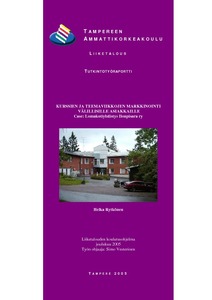 Kurssien ja teemaviikkojen markkinointi välillisille asiakkaille : case Lomakotiyhdistys ...