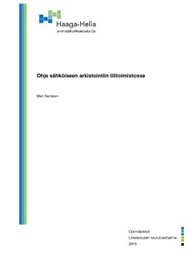 Ohje sähköiseen arkistointiin tilitoimistossa - Theseus