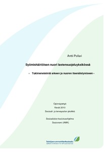 Syömishäiriöisen nuori lastensuojeluyksikössä : tukimenetelmiä arkeen ...