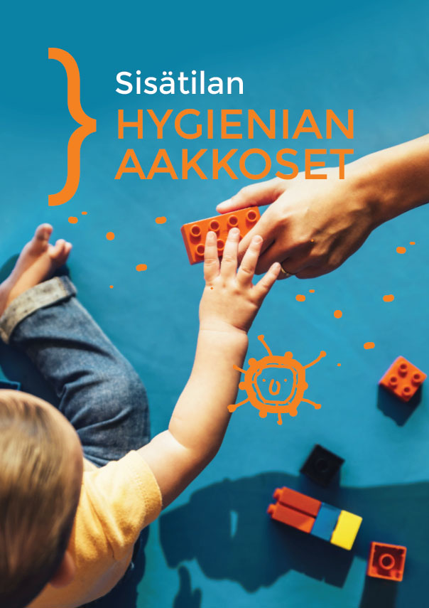 Sisätilan hygienian aakkoset - Theseus