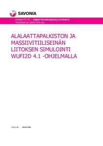Alalaattapalkiston ja massiivitiiliseinän liitoksen simulointi WUFI2D 4 ...