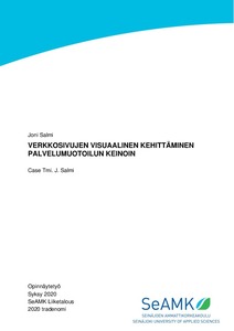 Verkkosivujen visuaalinen kehittäminen palvelumuotoilun keinoin - Theseus
