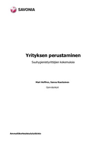 Yrityksen perustaminen : Suuhygienistiyrittäjien kokemuksia - Theseus