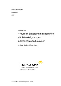 Yrityksen arkistoinnin siirtäminen sähköiseksi ja uuden ...