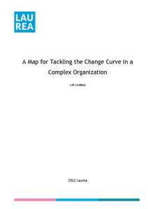 A Map for Tackling the Change Curve in a Complex Organization - Theseus