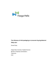 The influence of milk packaging in consumer buying behavior: Oatly case ...