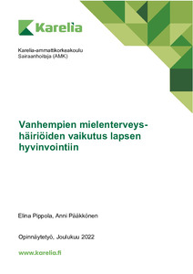 Vanhempien mielenterveyshäiriöiden vaikutus lapsen hyvinvointiin - Theseus