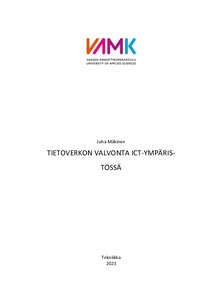 Tietoverkon valvonta ICT-ympäristössä - Theseus