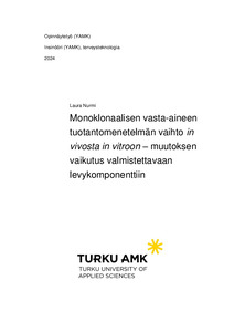 Monoklonaalisen vasta-aineen tuotantomenetelmän vaihto in vivosta in ...